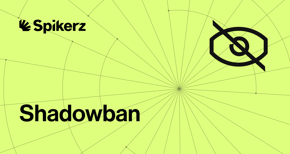 Spikerz - Shadowban